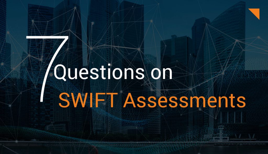 SWIFT Assessments: The 7 Most Important Questions | more security. usd AG